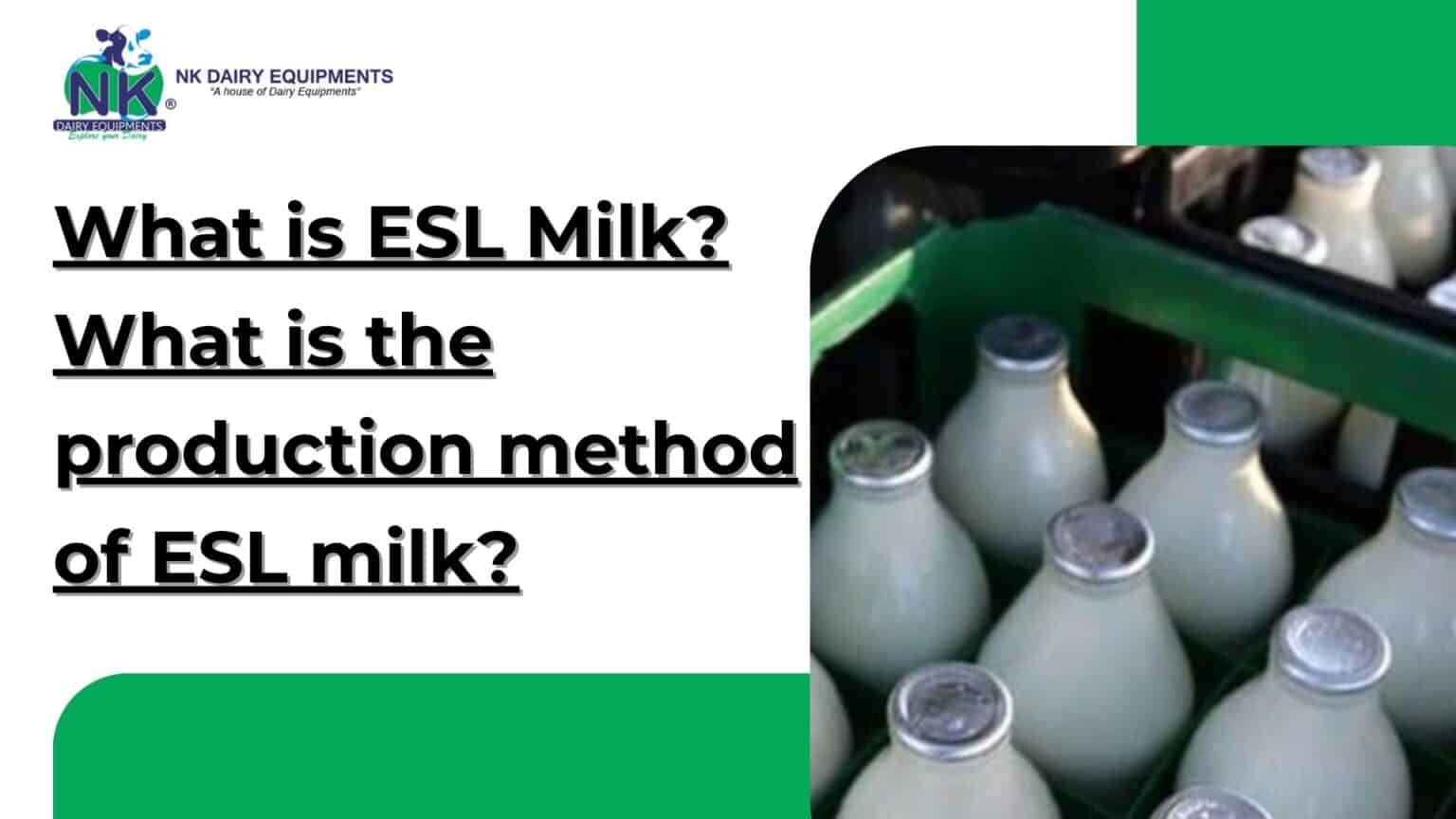 What is ESL Milk? What is the production method of ESL milk?